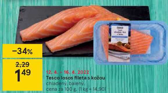 ARCHIV | Tesco losos fileta s kožou, cena za 100 g v akcii platné do ...