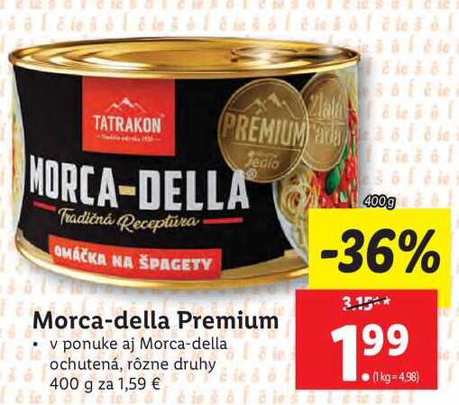 Morca-della Premium, rôzne druhy 400 g v akcii | Zlacnene.sk